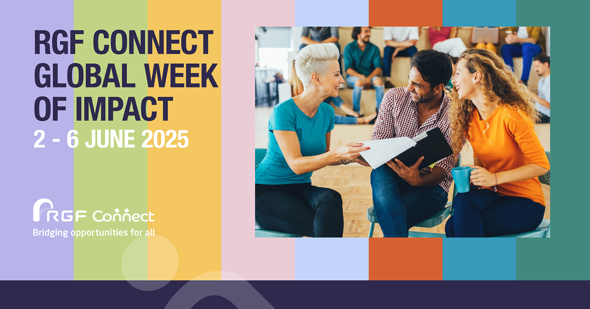RGF Connect Global Week of Impact: 2 - 6 June 2025 | RGF Connect | Bridging gaps and breaking ...